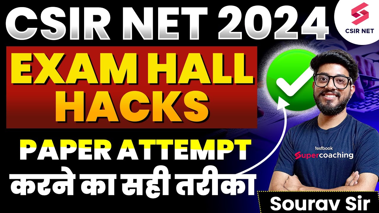 CSIR NET 2024 Exam Hall Hacks | How to Attempt CSIR NET 2024 Paper for ...