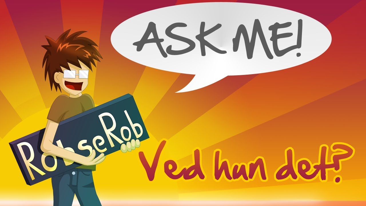 ASK ME - Ved din kæreste godt at du laver youtube videoer? Ser hun dem ...