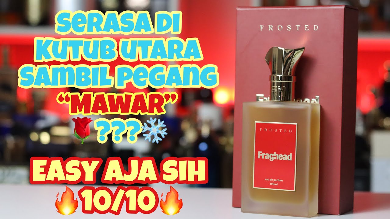 Fraghead Frosted 🥶 ️🌹 Cukup 1 Kata: Masterpiece! 💯 - YouTube