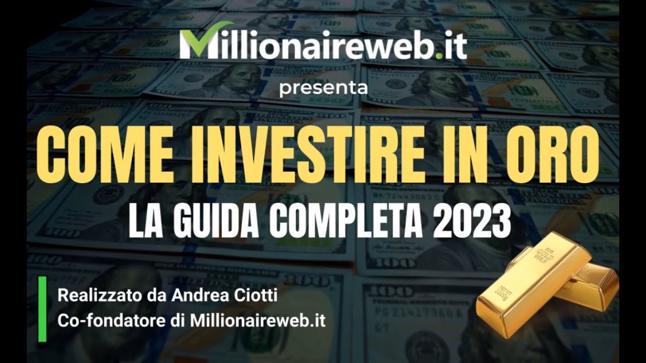 Come e perché investire in oro: Guida completa e opinioni di un esperto ...
