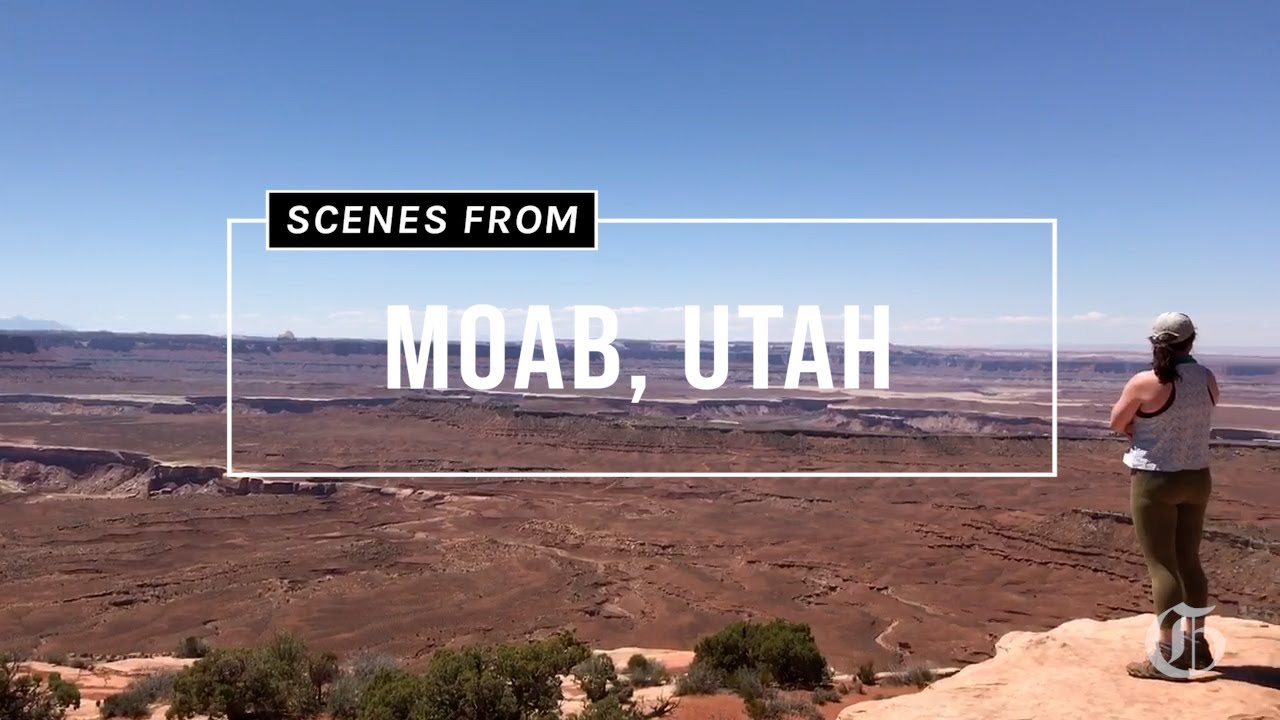 SCENES FROM | Moab, Utah - YouTube