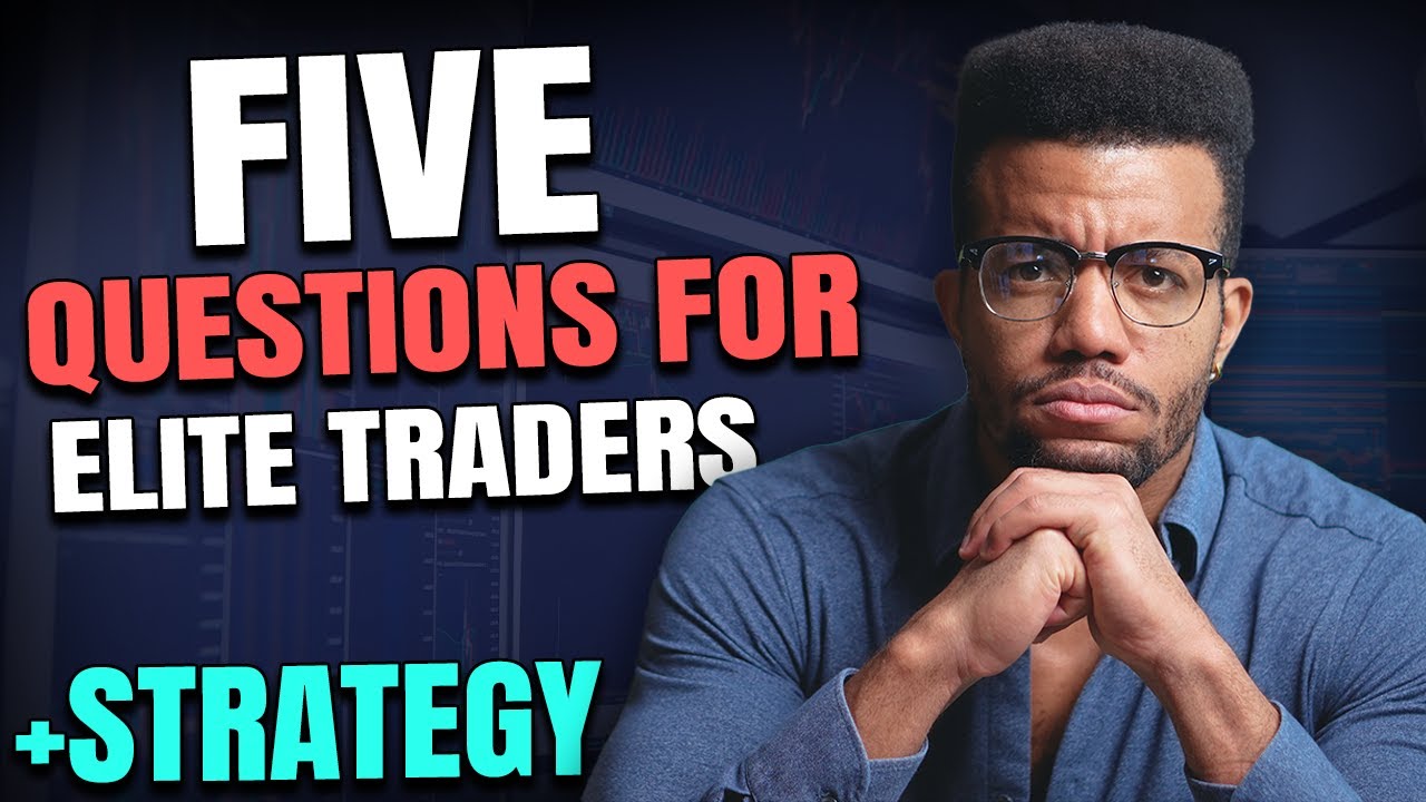 5 Questions that Elite Traders can Answer | Trading - YouTube