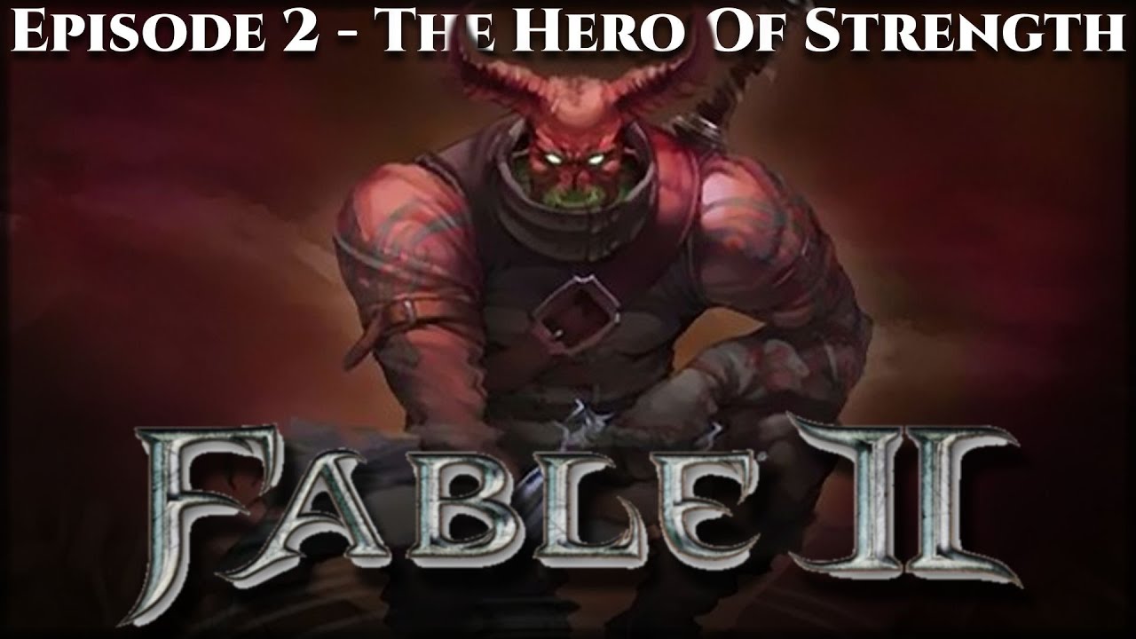 Fable II -2- The Hero Of Strength | Evil Male Playthrough | All DLC | # ...