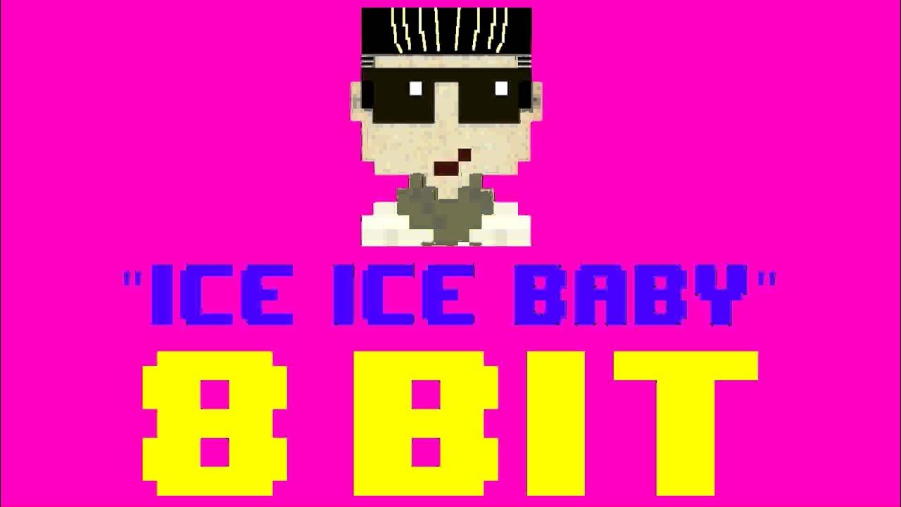 Ice Ice Baby (8 Bit Remix Cover Version) [Tribute to Vanilla Ice] - 8 ...