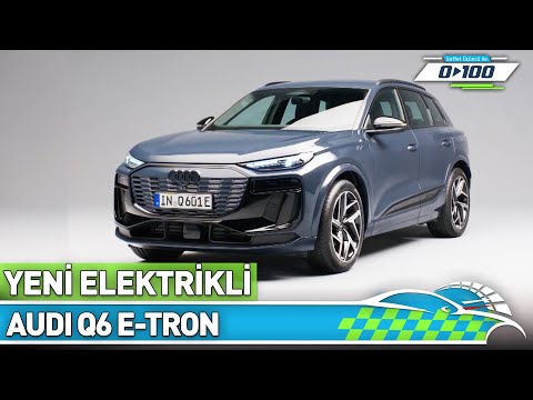 Yüksek Menzil, Yüksek Şarj Kapasitesi! Audi Q6 e-tron İncelemesi | 0'dan 100'e - 14 Temmuz 2024