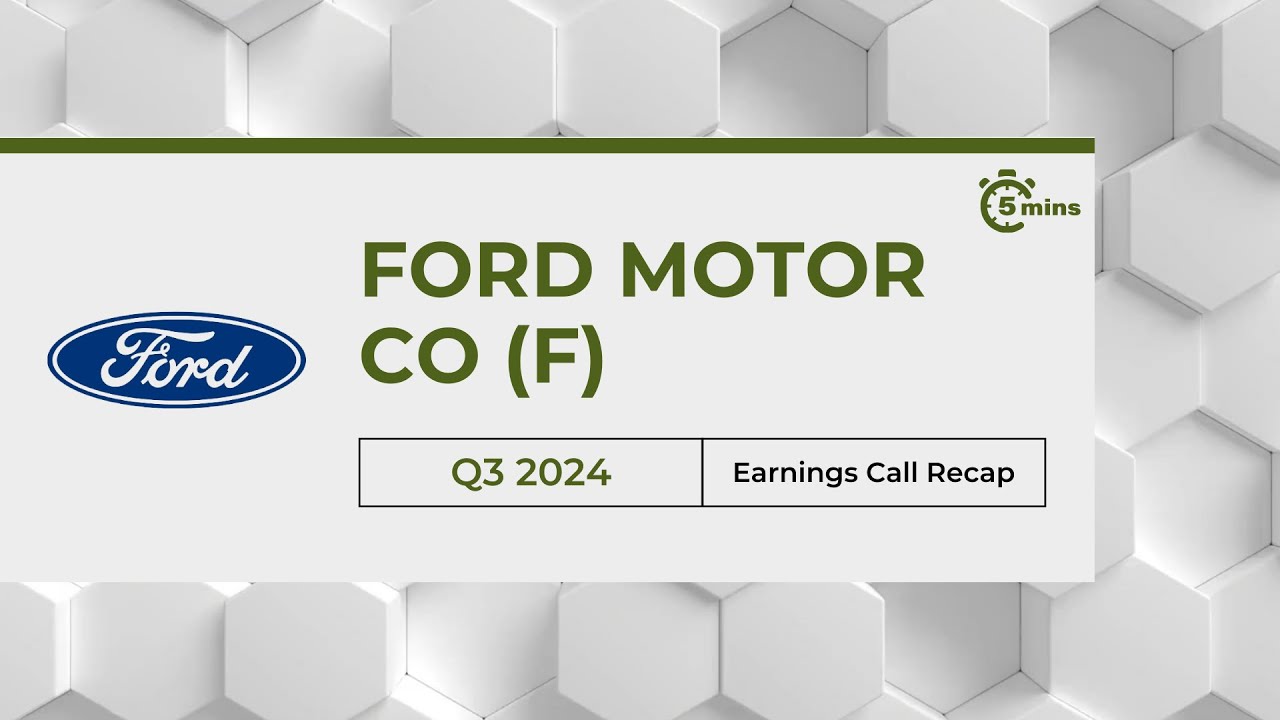 Ford Motor Co (F) Earnings Call Recap for Q3 2024 - YouTube