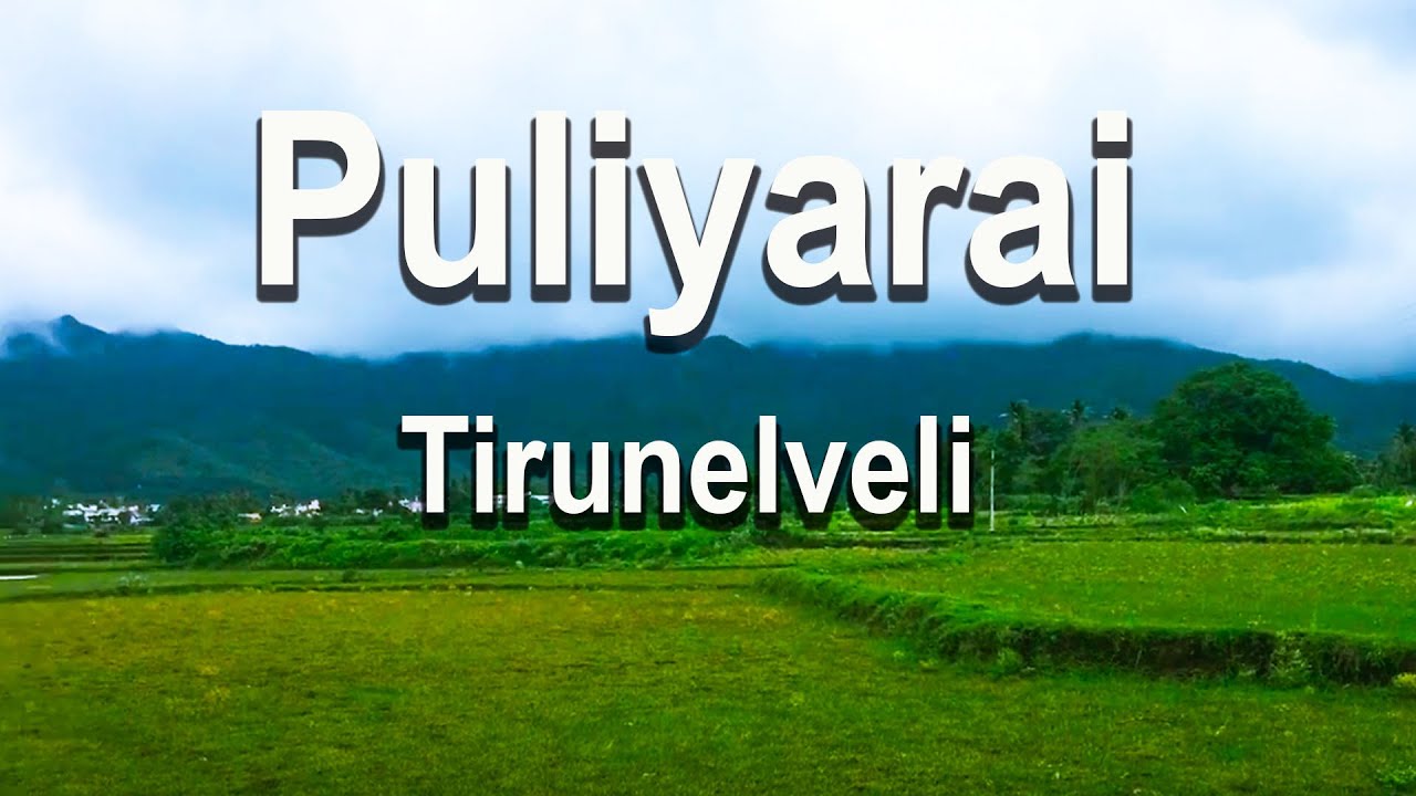 Puliyarai View [ Tirunelveli, Tamil Nadu,India.] - YouTube
