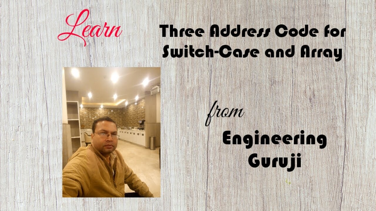 Three Address Code For Switch-Case and Array by Engineering Guruji ...