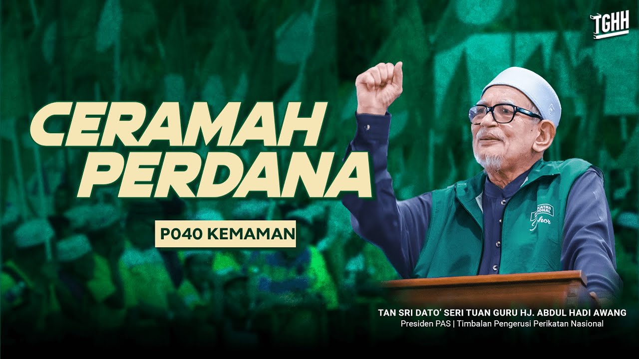 UCAPAN PRESIDEN PAS - CERAMAH PERDANA PRK P040 KEMAMAN - YouTube