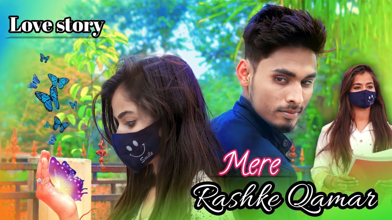 Mere Rashke Qamar Tu Ne Pehli Nazar / Romantic Love Story / Rakib ...