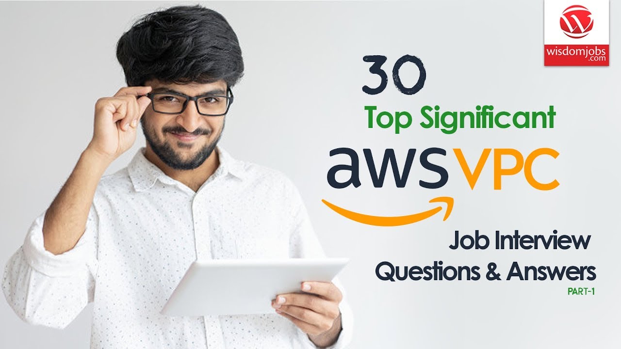 Top 25 AWS VPC Interview Questions And Answers 2024, 05/07/2023