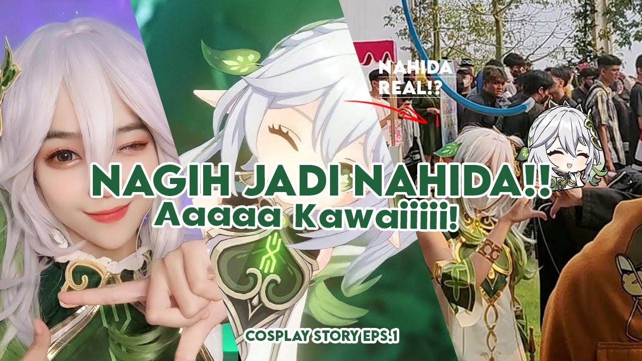 Cosplay sambil vlog seharian jadi nahida di event bandung! || Costory Eps. 1 || VLOGCOSPLAY ...