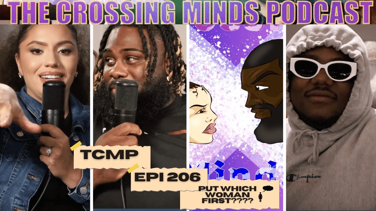 TCMP| Epi. 206 “Put which woman 1st??? - YouTube