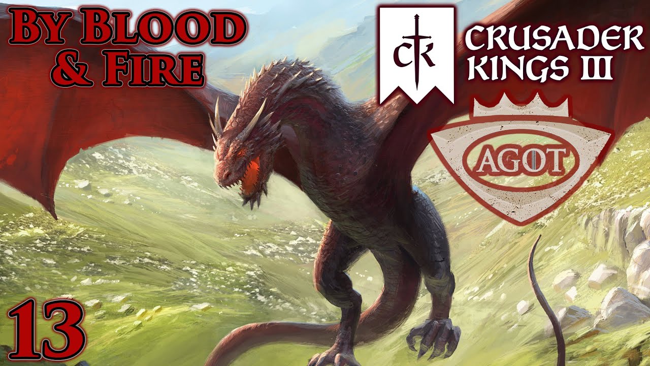 Crusader Kings III | A Game of Thrones | By Fire & Blood | Part 13 ...