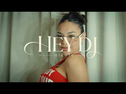 Nicole Fernandez - HEY DJ (Video Oficial)