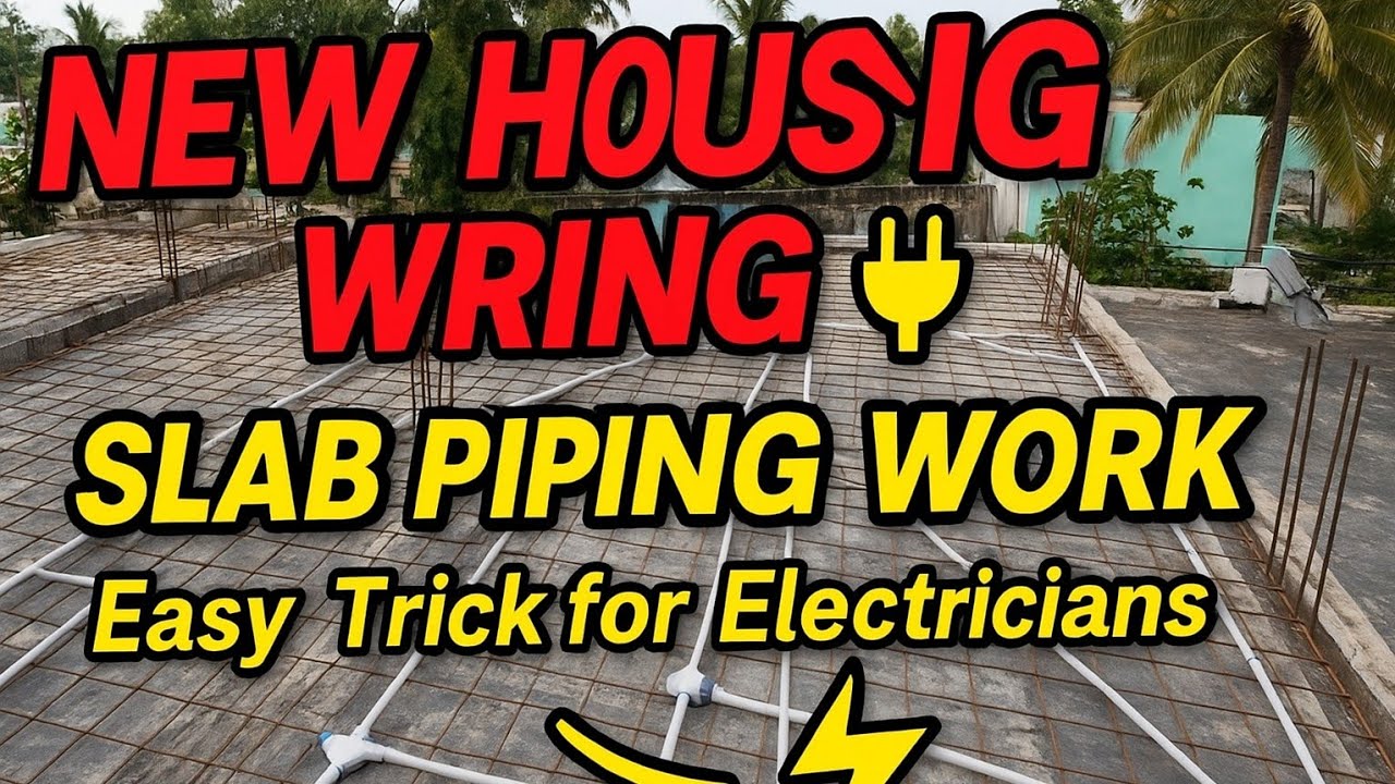 New House Wiring Piping in Slab Work 🔌 | Easy Electrical Fitting Trick ...