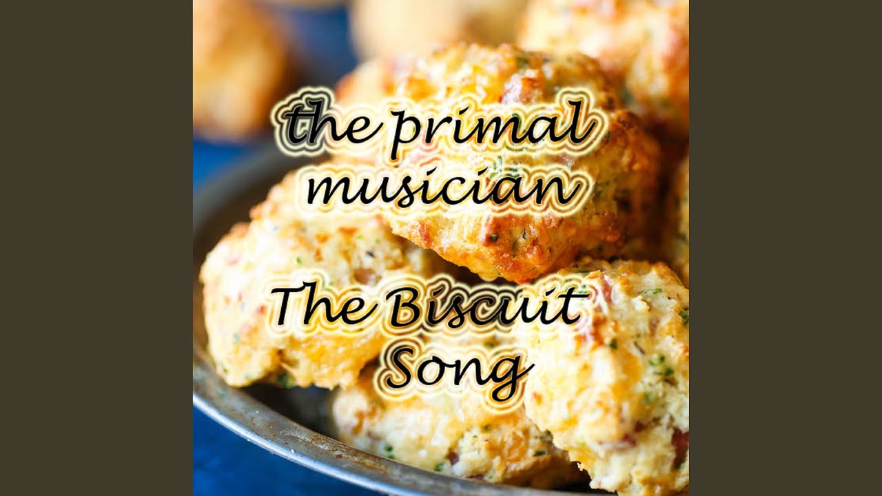 The Biscuit Song - YouTube