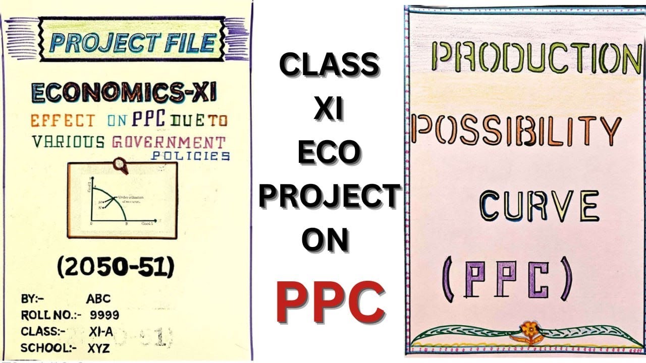 Class XI Eco project on effects on PPC due to various government ...