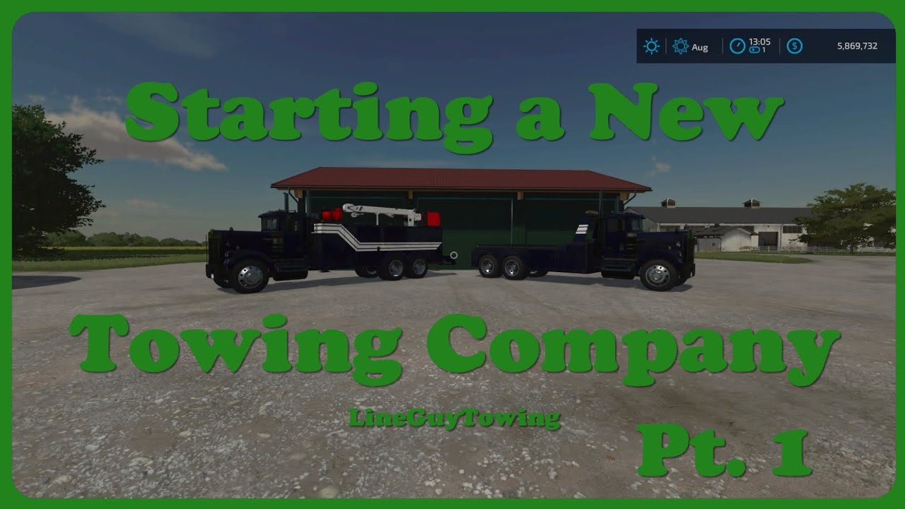 FARMING SIMULATOR Starting a New Towing Company #farmingsimulator22 # ...