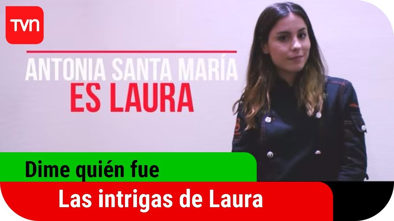 Las intrigas de Laura | Dime quién fue - YouTube