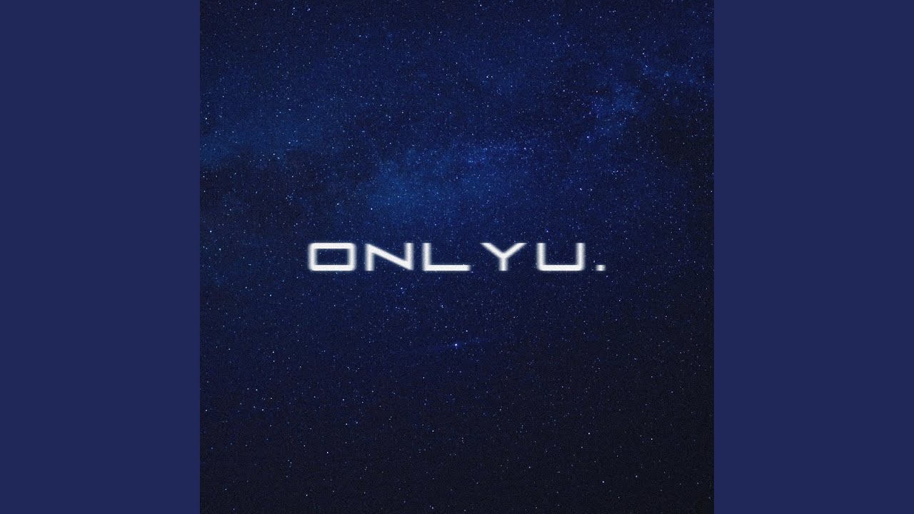 ONLY U - YouTube Music