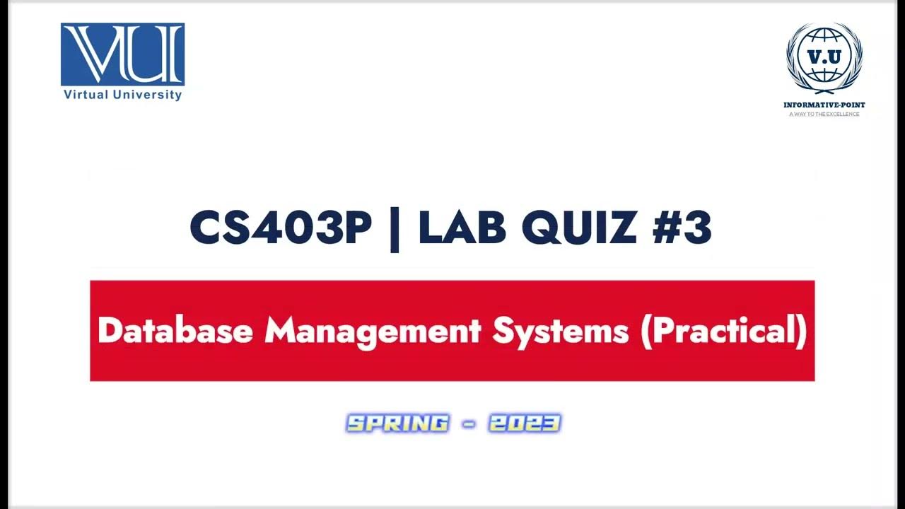Cs403p Lab Quiz 3 Mastering Advanced Database Management Systems Virtual University