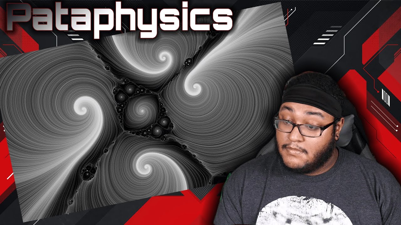Pataphysics by The Exploring Series Reaction! Brain Trip! - YouTube