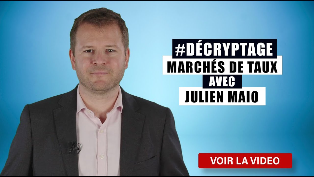 #décryptage avec Julien Maio , directeur de la gestion taux chez Crédit ...