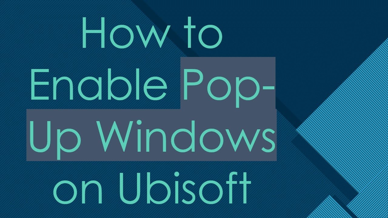 How to Enable Pop-Up Windows on Ubisoft - YouTube