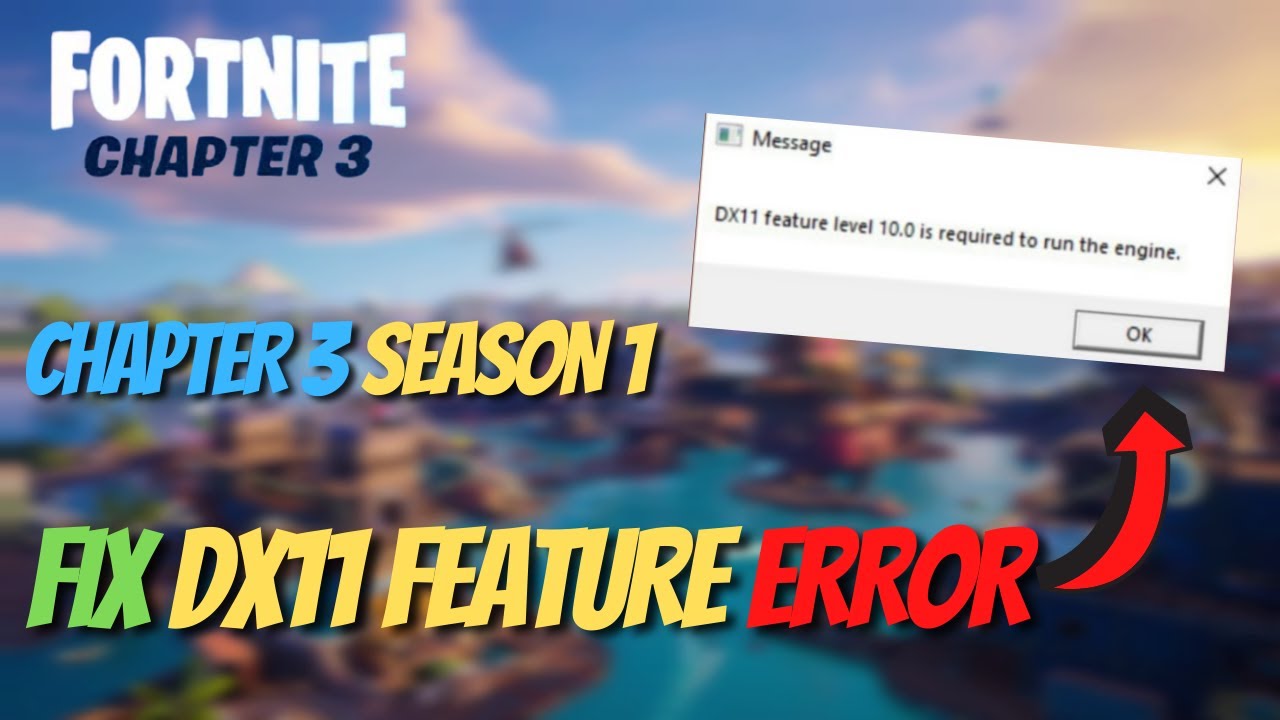 How To FIX Fortnite DX11 Feature Level 10.0 Error | Fortnite Chapter 3 ...