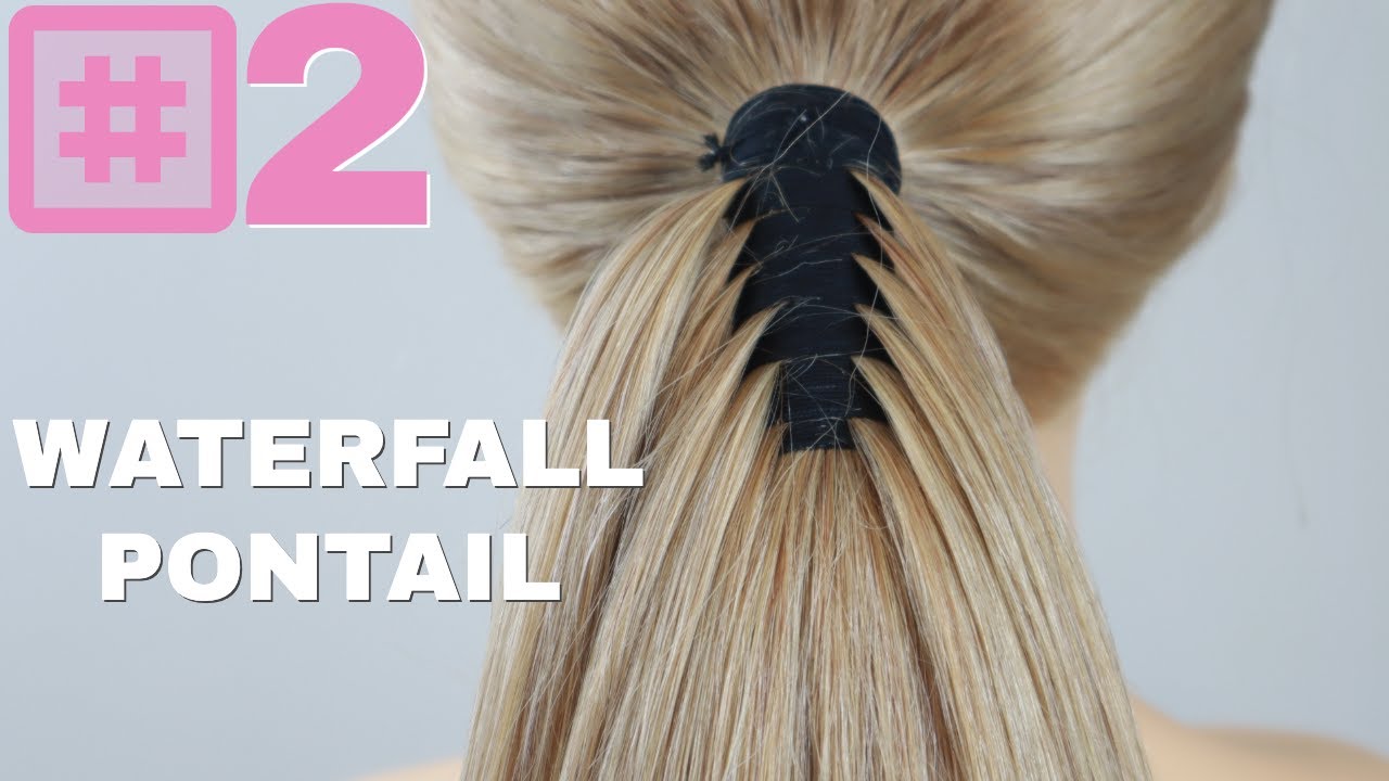 WATERFALL PONYTAIL/ 1001 PONYTAILS #2 - YouTube
