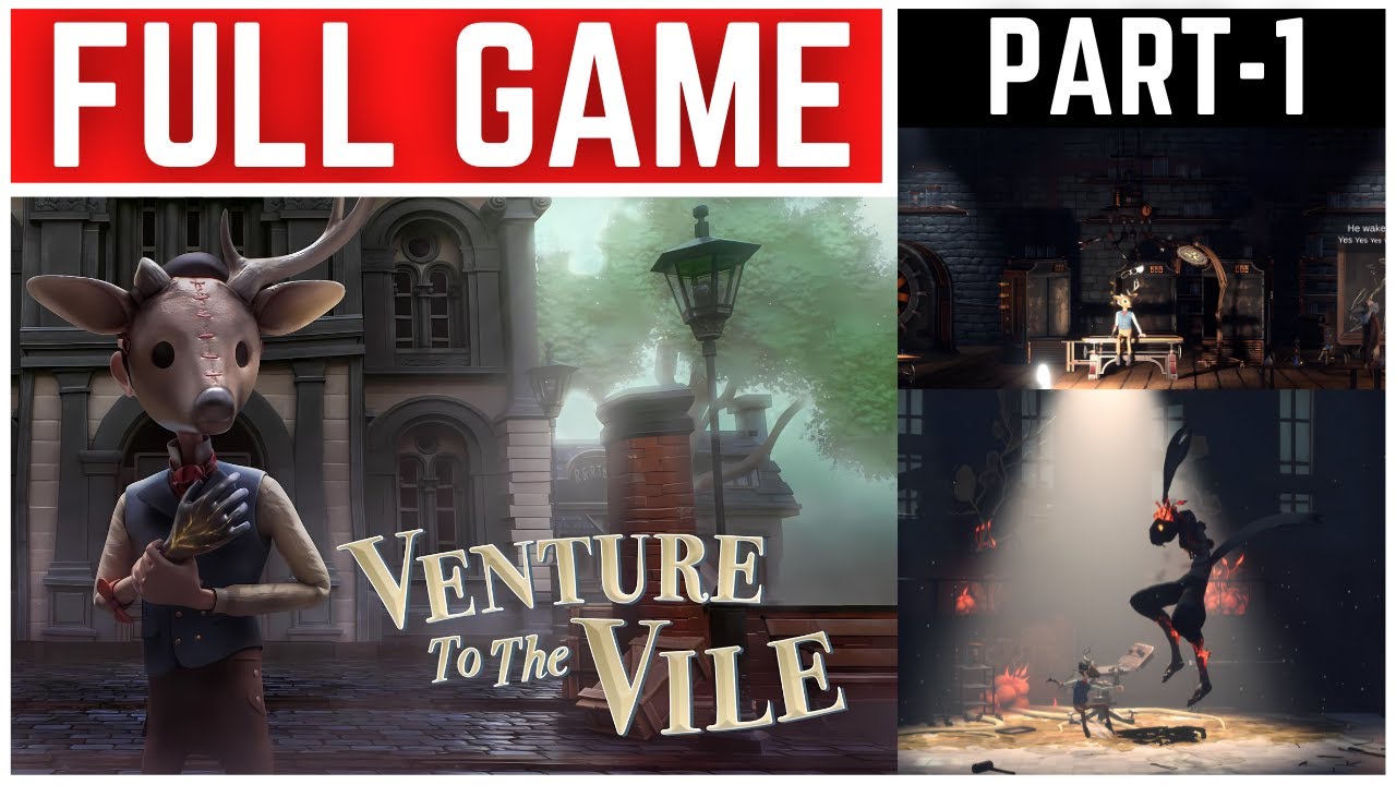 Venture to the Vile Full Gameplay Walkthrough Part - 1 - YouTube