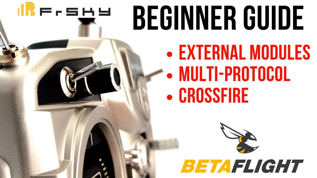 FrSky Beginner Guide EP2 // Internal & External Modules , TBS Crossfire ...