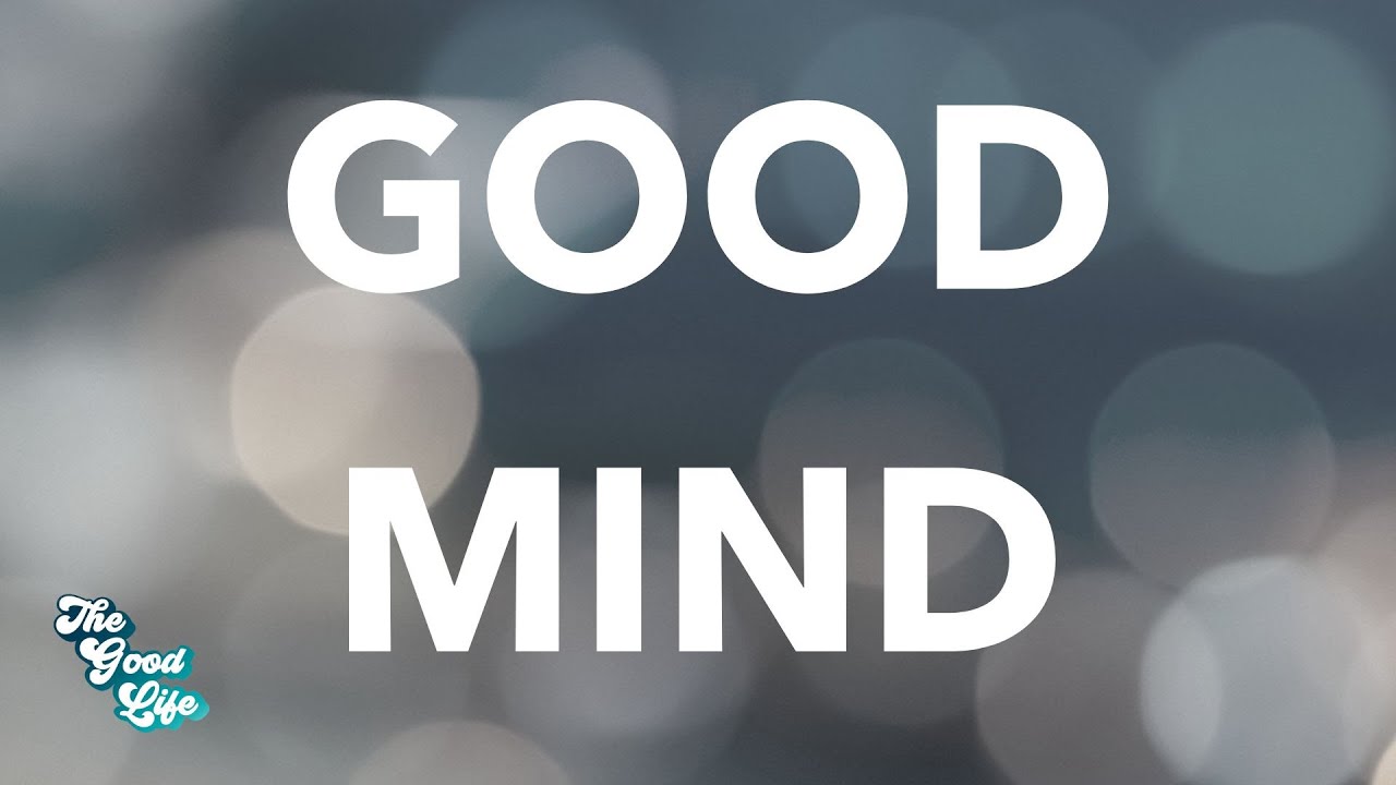 WEEK 5 "Good Mind" THE GOOD LIFE (WOUNDS) // Real Life Church // Pastor ...