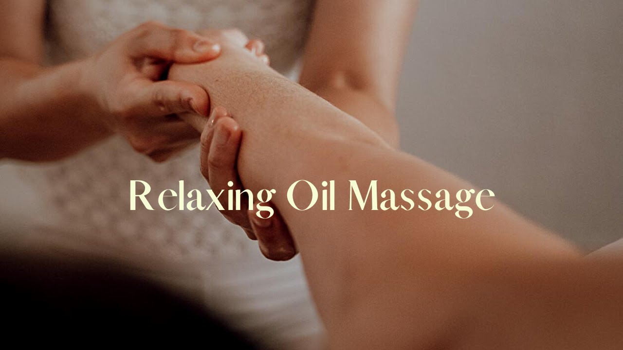 Relaxing Oil Massage Youtube