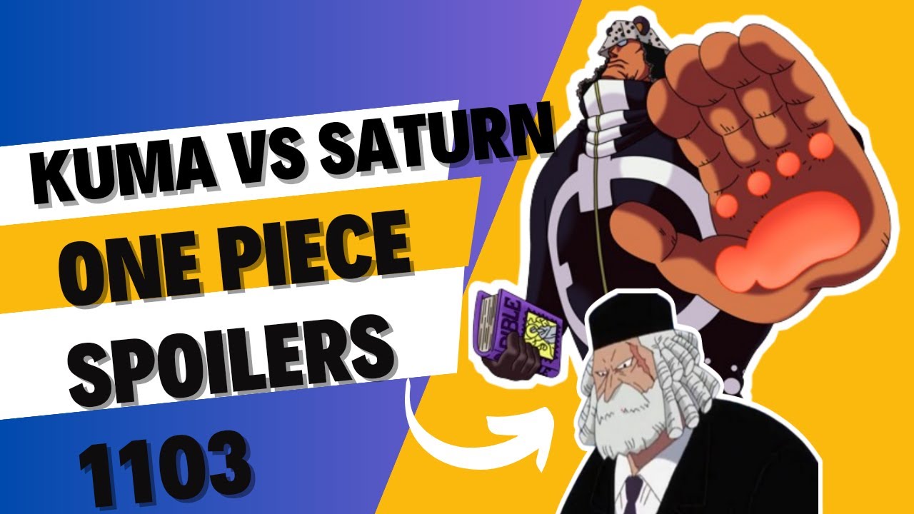 Spoilers One Piece 1103 Del Manga | Kuma VS Saturn - YouTube