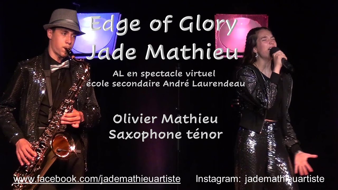 Edge Of Glory - Jade Mathieu et Olivier Mathieu AL en spectacle - YouTube