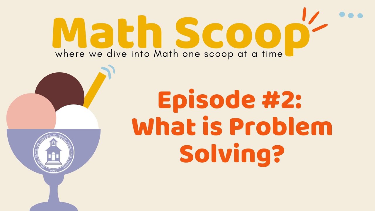 Math Scoop Episode #2: What is Problem Solving? - YouTube