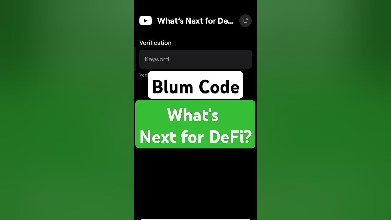 What's Next for DeFi? | Blum Verify Code | Blum today Video Code | Blum Code #blumverifycode # ...