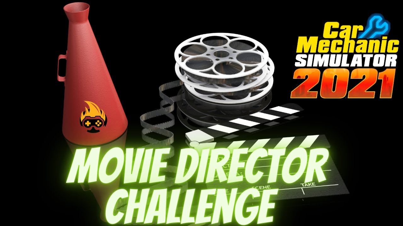 Car Mechanic Simulator 2021 - MOVIE DIRECTOR CHALLENGE - Calling out ...