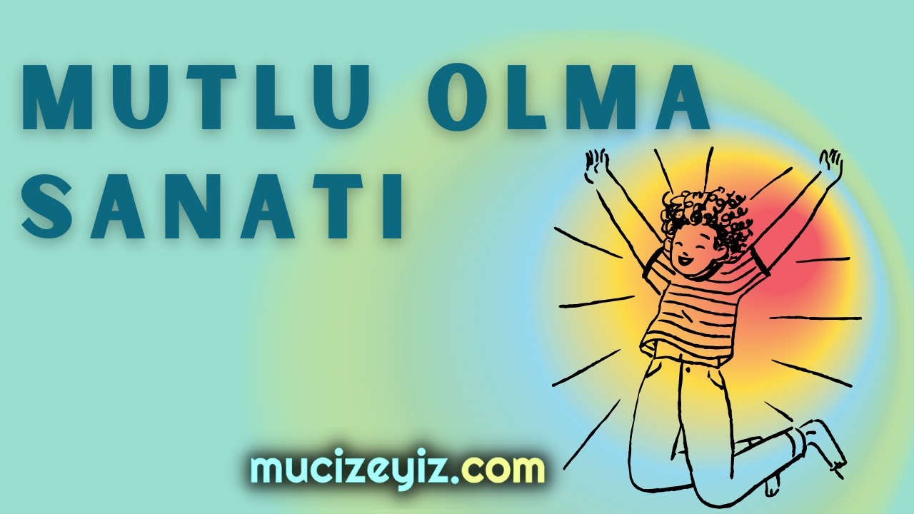 MUTLU OLMA SANATI - ŞÜKRAN DEMİR - YouTube