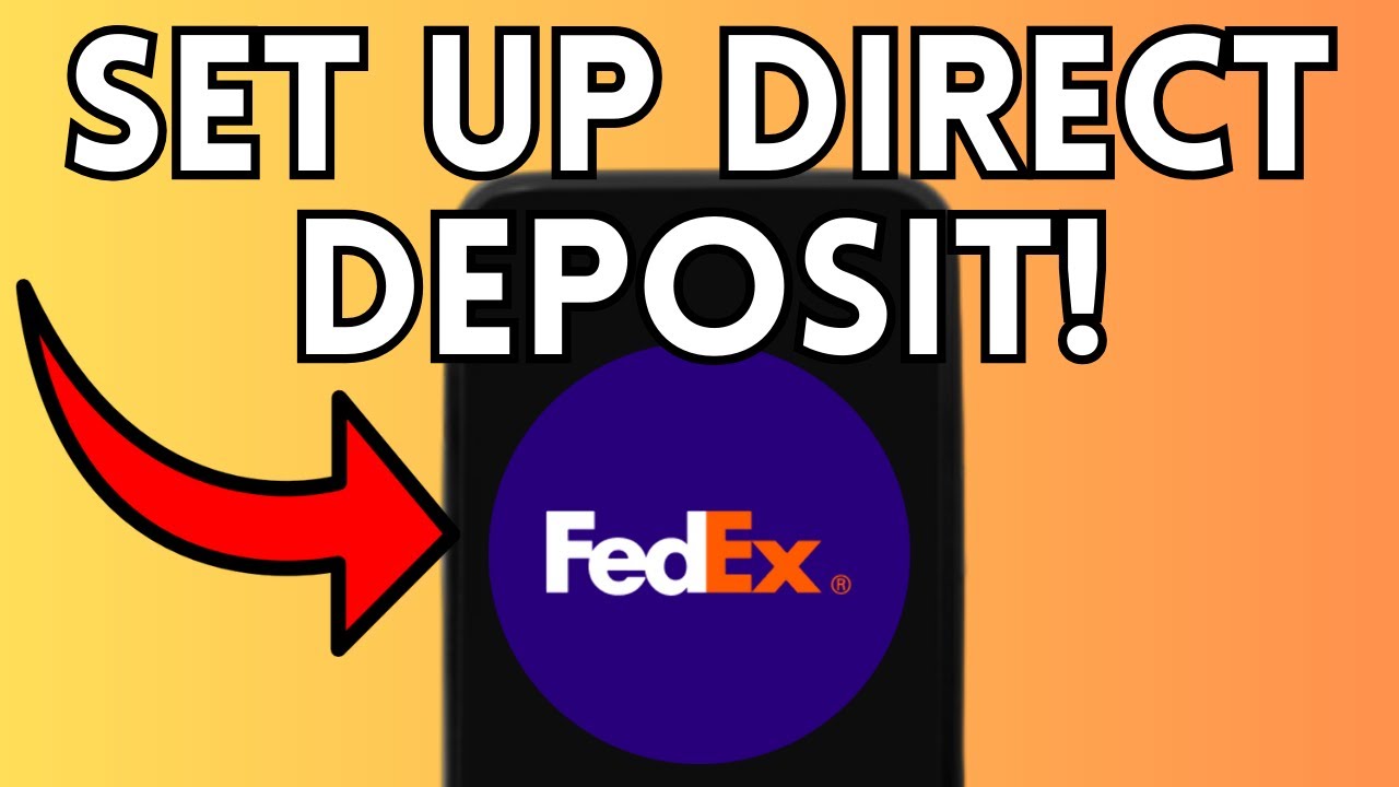 NEW! SET UP DIRECT DEPOSIT FEDEX (WORKING) 2025! - YouTube
