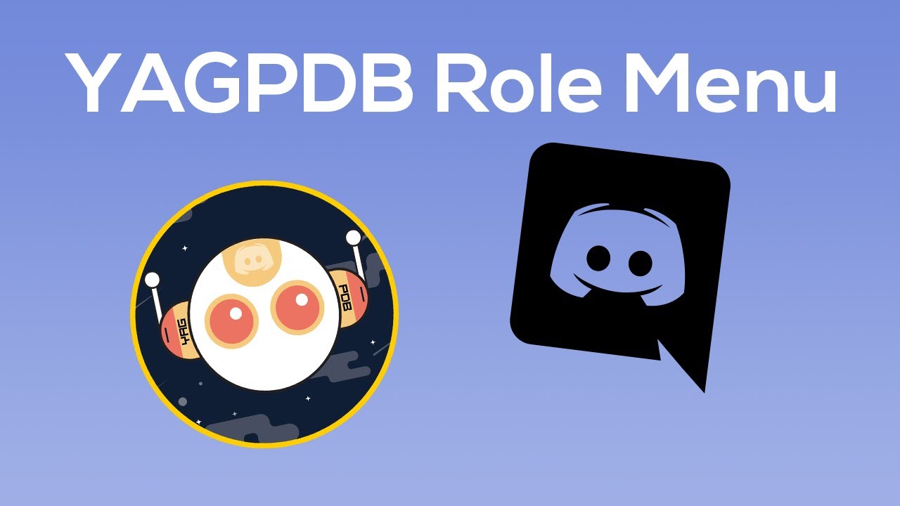 YAGPDB Role Menu - Discord React Role - 2019 [OUTDATED - UPDATE IN DESC ...