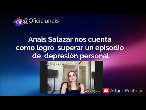 Anais Salazar. Enfrentó y superó un episodio de depresión.