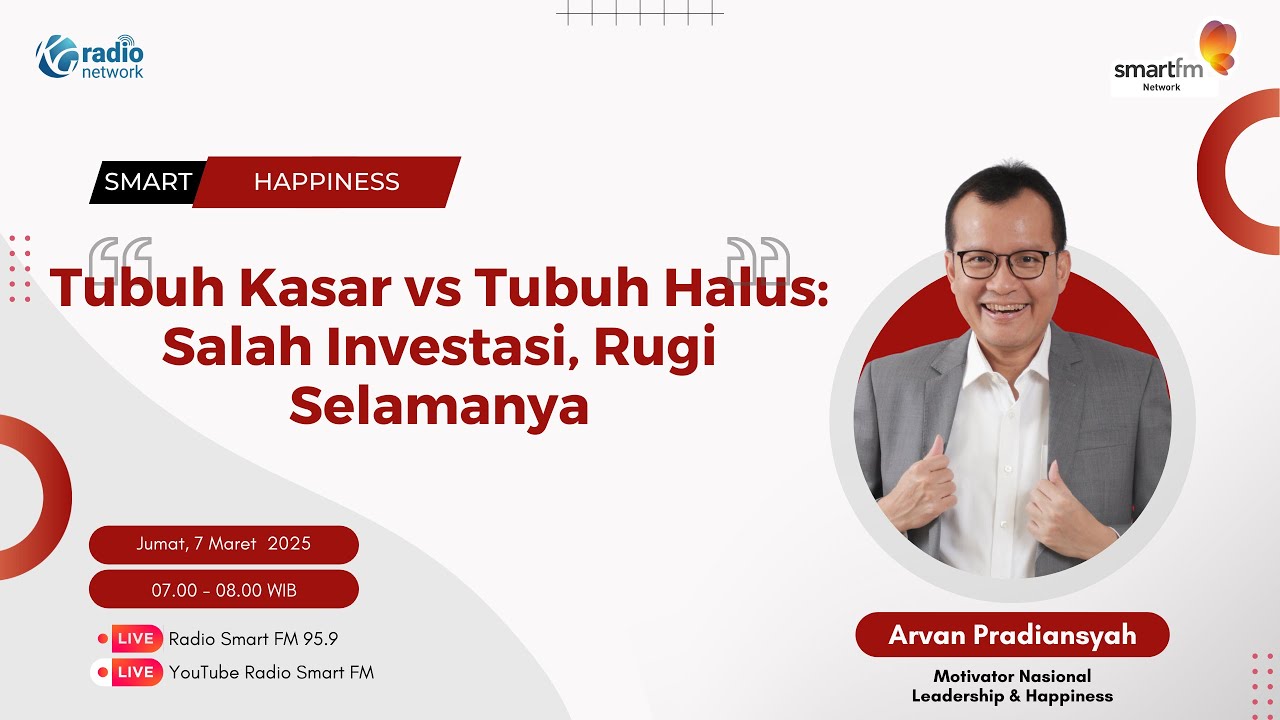 Arvan Pradiansyah : Tubuh Kasar vs Tubuh Halus | Smart Happiness - YouTube