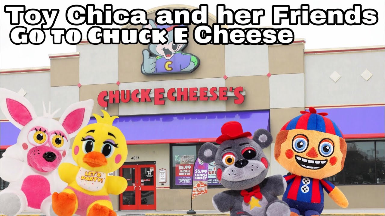 FNaF Plush: Toy Chica and Her Friends Go To Chuck E Cheese - YouTube