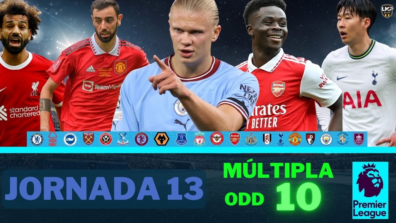 Múltipla com ODD 10 para a 13ª jornada da Premier League. - YouTube