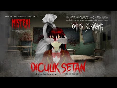 Sakura School Simulator Horror Movie | DICULIK SETAN • Misteri | Season ...