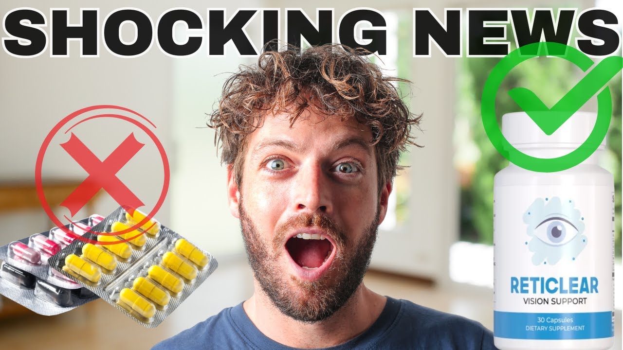 Reticlear Supplement – ((BEWARE)) – Reticlear Review – Reticlear Vision ...