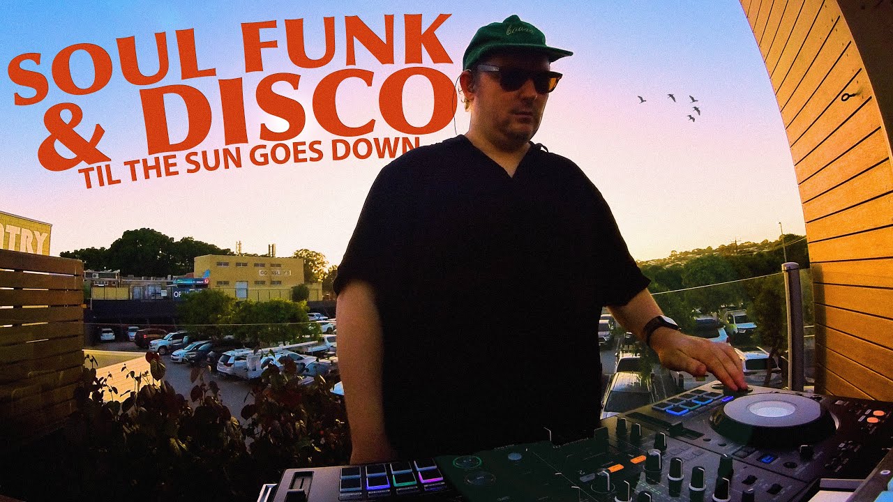 Soul, Funk & Disco Til The Sun Goes Down - YouTube